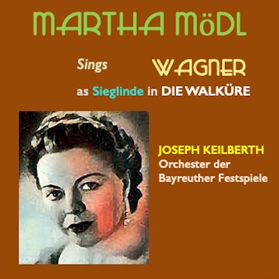 Martha Mödl Sings Wagner As Sieglinde in Die Walküre by Orchester der ...