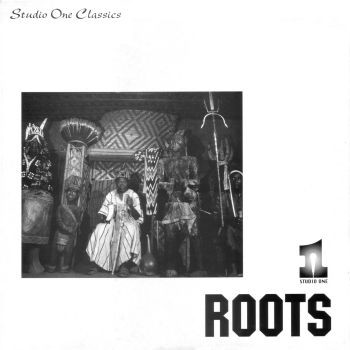 Studio One Classics: Roots by Various Artists (Bootleg, Reggae ...