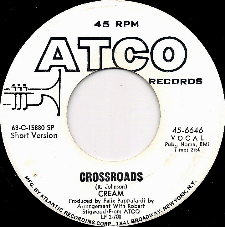 Crossroads by Cream (Single; ATCO; 45-6646): Reviews, Ratings, Credits ...