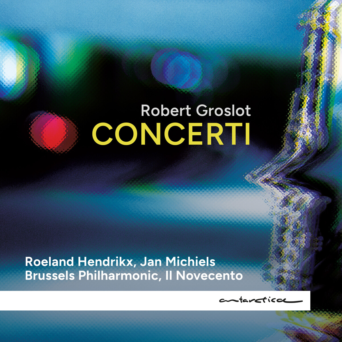 Concerti by Brussels Philharmonic / Il Novecento / Robert Groslot ...