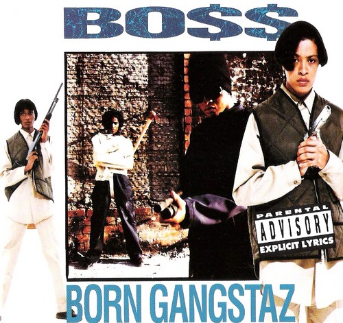 Born Gangstaz by Bo$$ (Album, Gangsta Rap): Reviews, Ratings, Credits ...