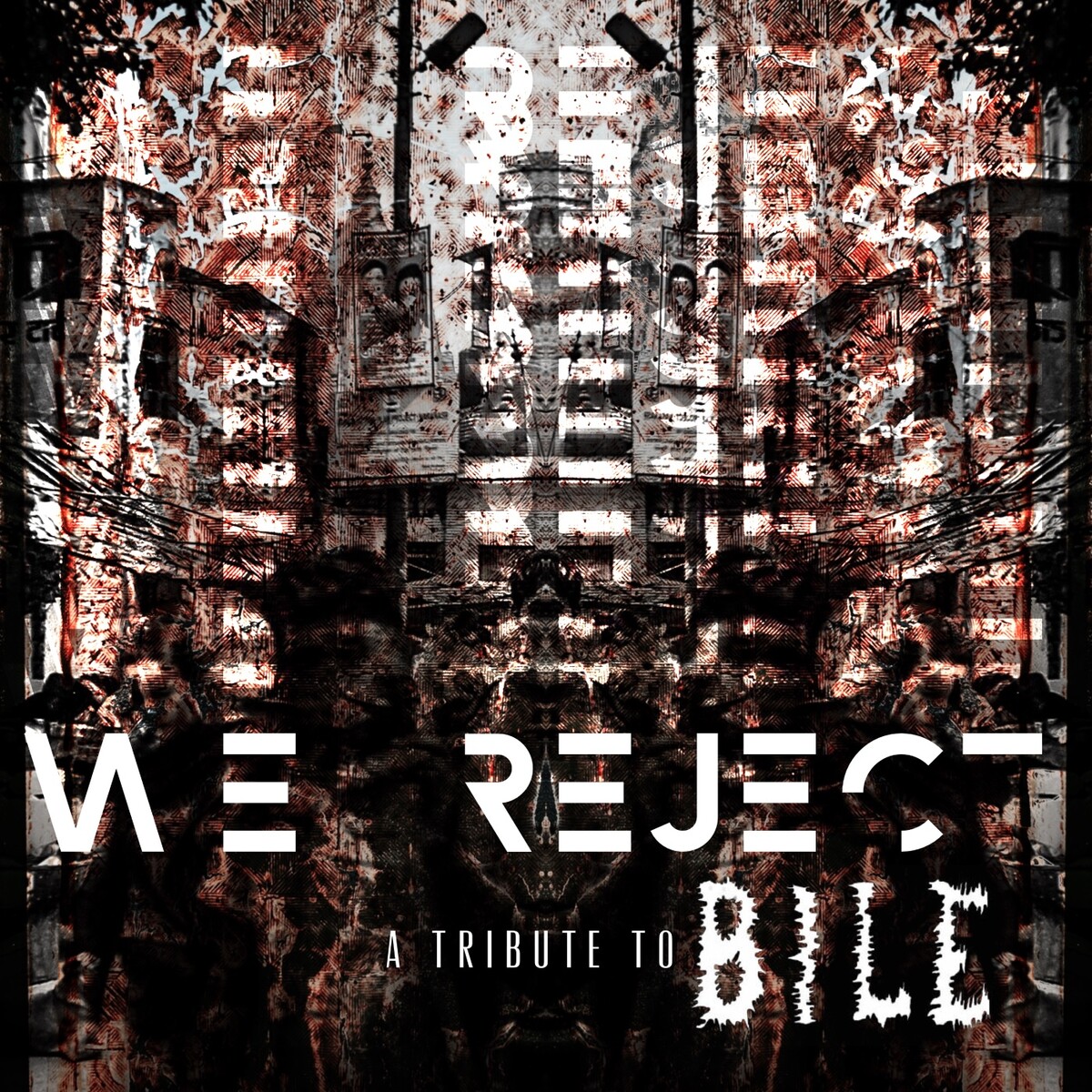 We Reject: A Tribute to Bile by Various Artists (Album; Tribulations ...