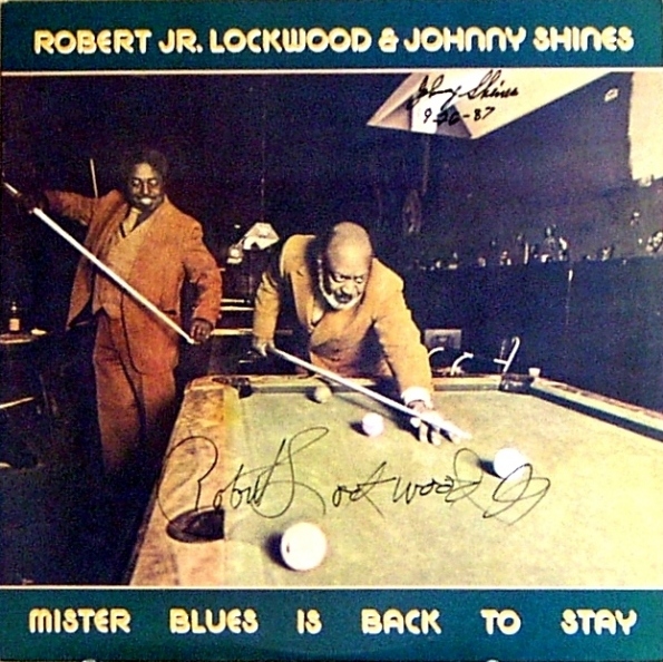 Mister Blues Is Back to Stay by Robert Lockwood Jr. & Johnny Shines (Album, Blues): Reviews ...