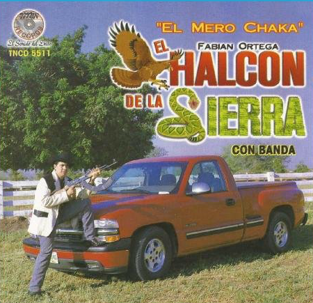El Mero Chaka by El Halcón de la Sierra (Album; TNCD 5511): Reviews ...