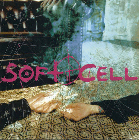 Cruelty Without Beauty by Soft Cell (Album; Cooking Vinyl; 189592 ...