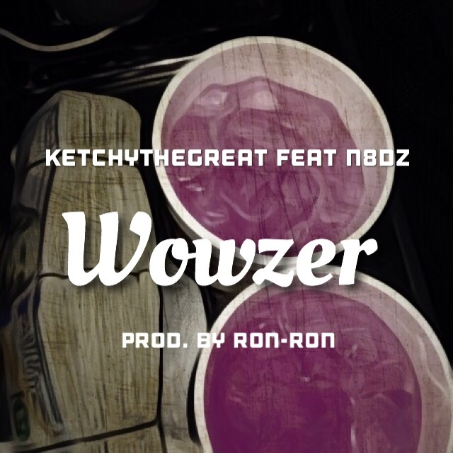 Wowzer by Ketchy the Great (Single, West Coast Hip Hop): Reviews ...