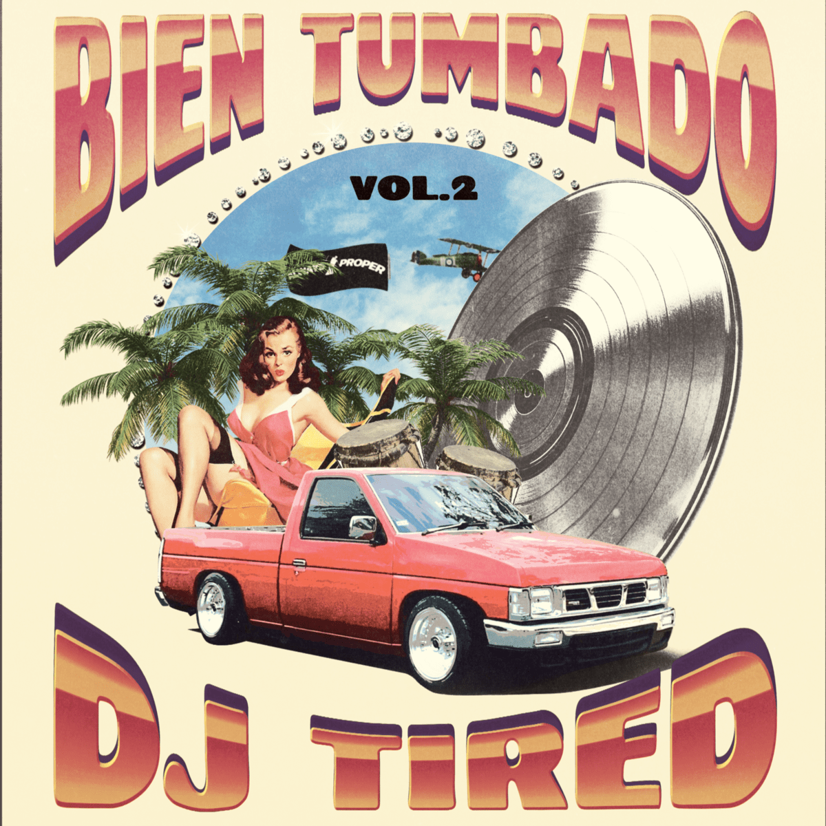 Bien Tumbado 2 by DJ Tired (Mixtape): Reviews, Ratings, Credits, Song ...