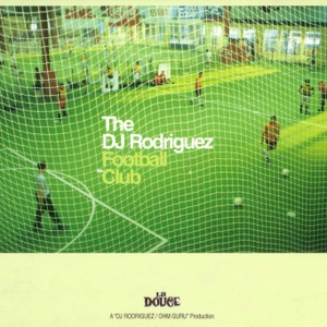 Football Club by DJ Rodriguez (Album, Acid Jazz): Reviews, Ratings ...