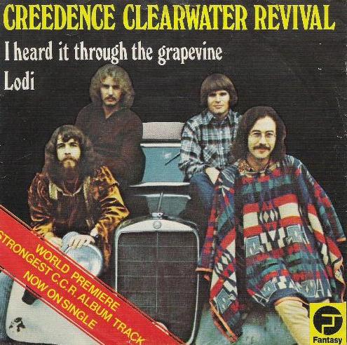 I Heard It Through the Grapevine / Lodi by Creedence Clearwater Revival ...