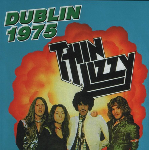 Dublin 1975 by Thin Lizzy (Bootleg): Reviews, Ratings, Credits, Song ...