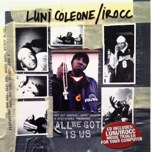 All We Got Is Us by Luni Coleone / iRocc (Album): Reviews, Ratings ...