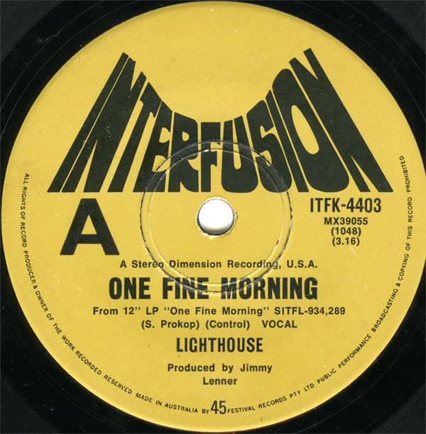 One Fine Morning / Little Kind Words by Lighthouse (Single; Interfusion; ITFK-4403): Reviews ...