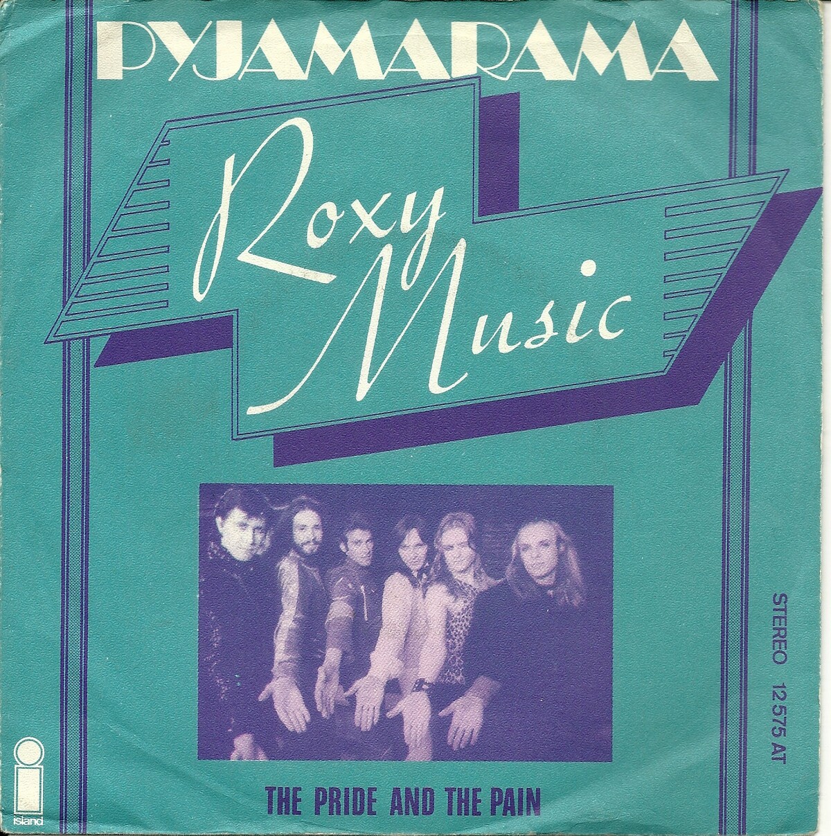 Pyjamarama / The Pride and the Pain by Roxy Music (Single; Island; 12 ...