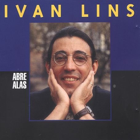 Abre Alas by Ivan Lins (Album): Reviews, Ratings, Credits, Song list - Rate Your Music