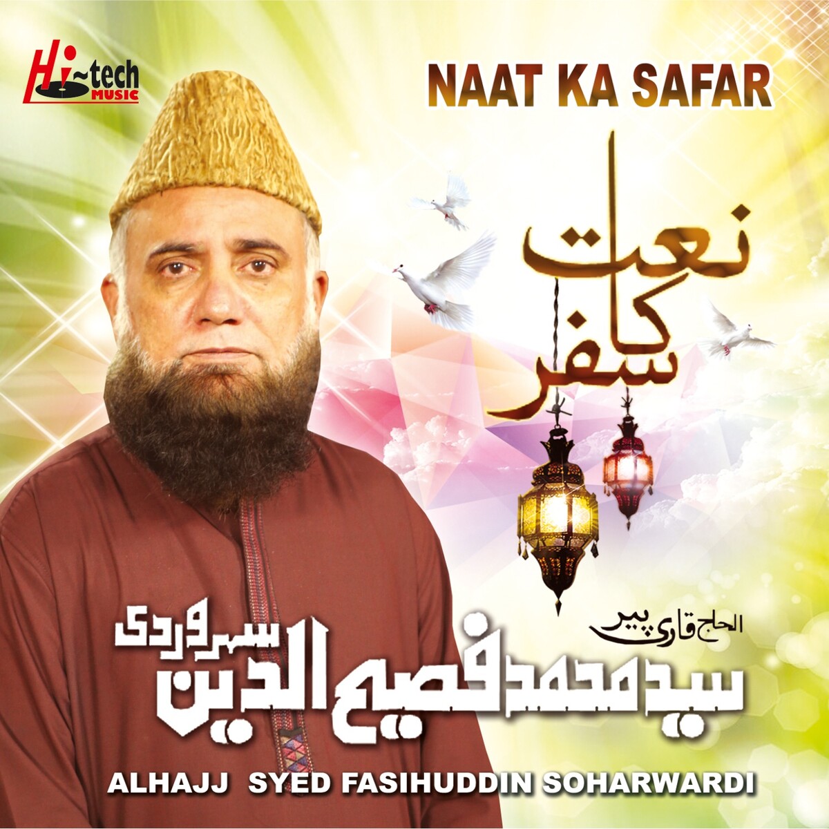 Naat Ka Safar - Islamic Naats by Alhajj Syed Fasihuddin Soharwardi ...