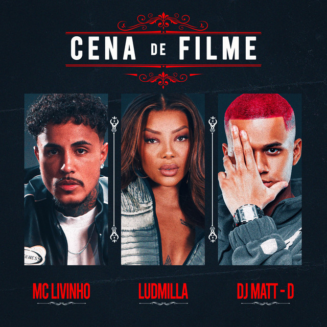 Cena de filme by MC Livinho, Ludmilla & DJ Matt-D (Single, Funk de BH ...