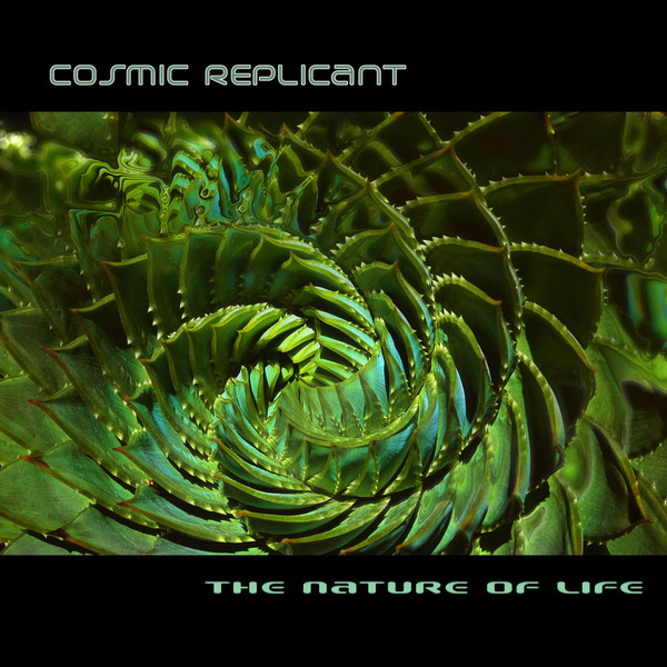 The Nature of Life by Cosmic Replicant (Album): Reviews, Ratings ...