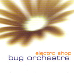 Electro Shop By Bug Orchestra Album Electro Reviews Ratings