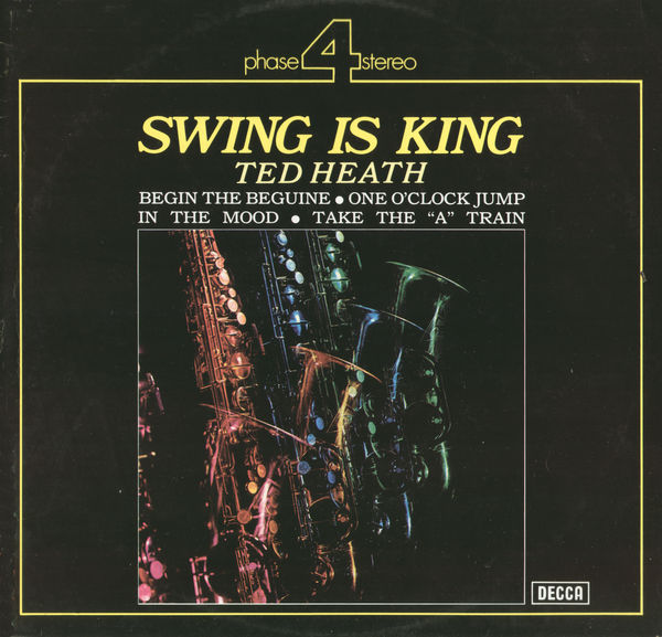 Swing Is King by Ted Heath (Album; Decca; PFS 4135): Reviews, Ratings ...