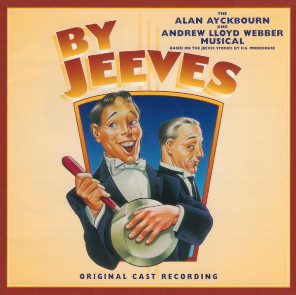 By Jeeves [London Revival Cast - 1996] by Andrew Lloyd Webber (Album ...