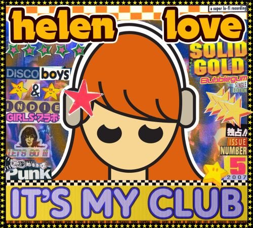 It's My Club by Helen Love (Single): Reviews, Ratings, Credits, Song ...