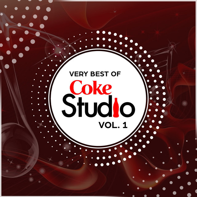 Very Best of Coke Studio Vol. 1 by Various Artists (Additional release ...