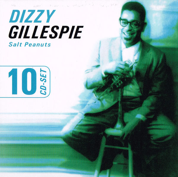 Salt Peanuts by Dizzy Gillespie (Compilation, Jazz): Reviews, Ratings ...