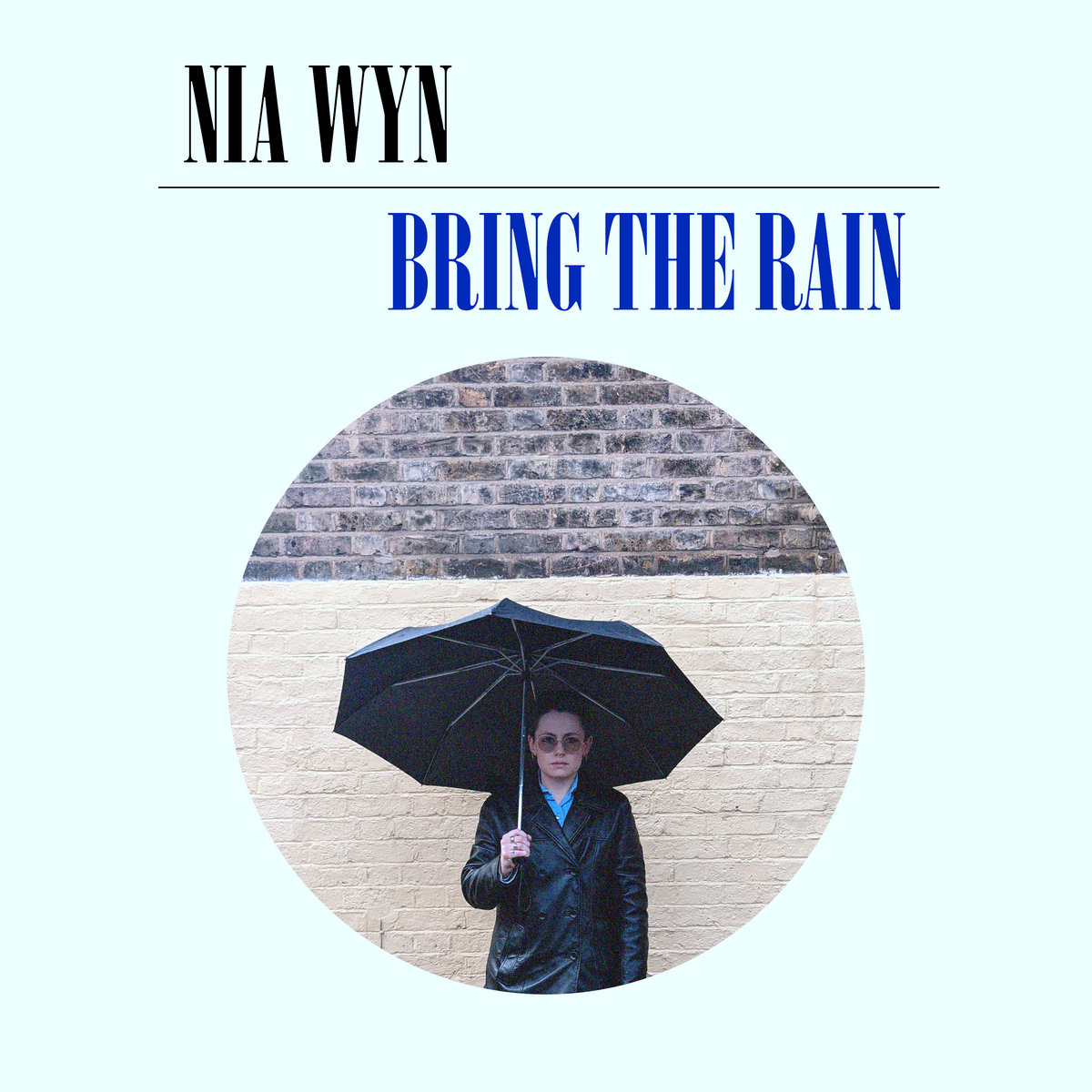 Bring the Rain by Nia Wyn (Single): Reviews, Ratings, Credits, Song ...