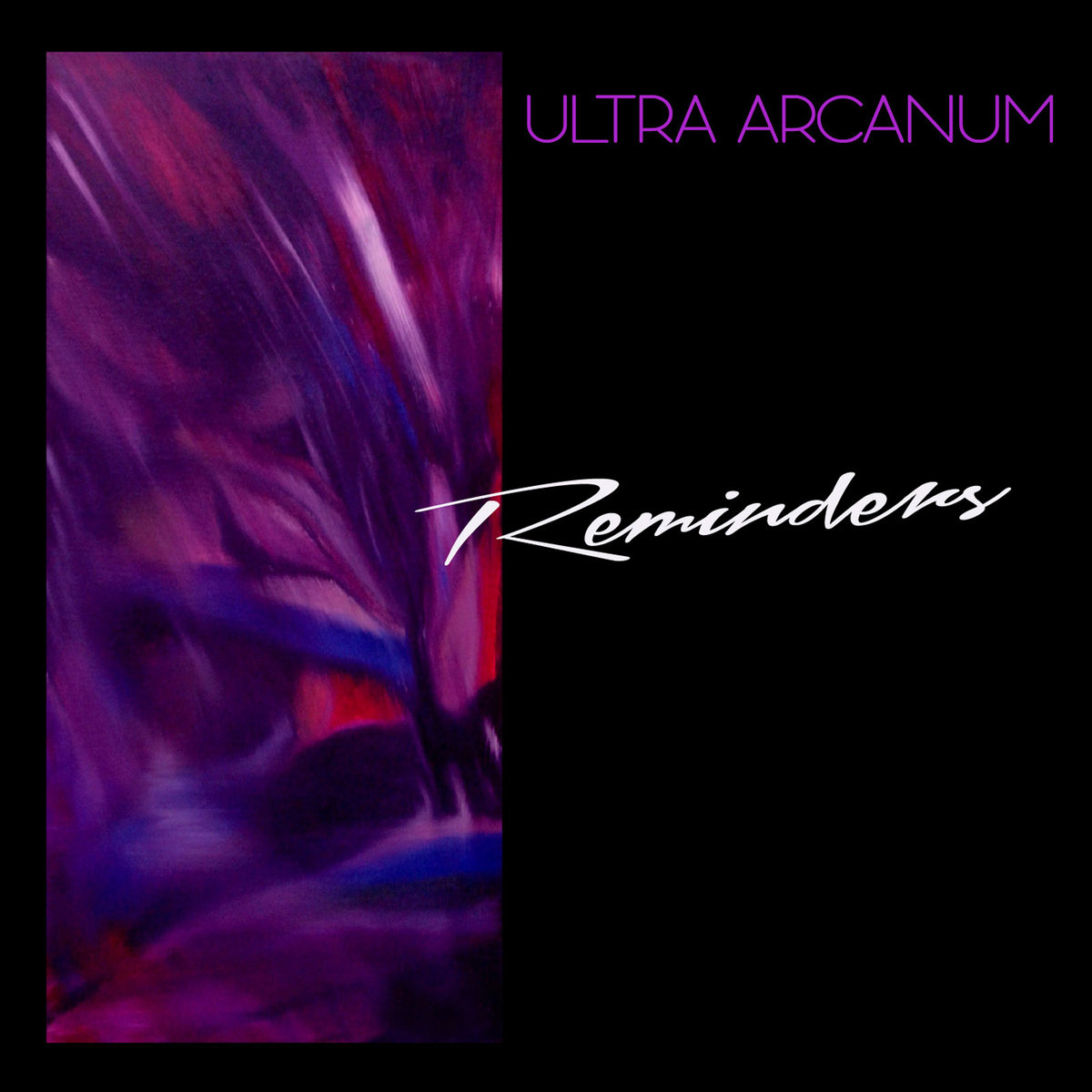 Reminders by Ultra Arcanum (Album): Reviews, Ratings, Credits, Song ...