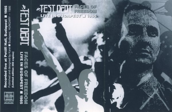 Faces of Freedom Live Budapest 1985 by Test Dept. (Bootleg): Reviews ...