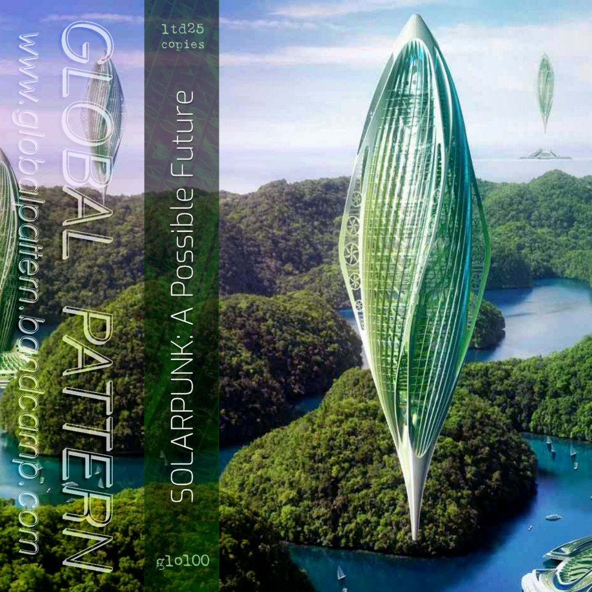 Solarpunk: A Possible Future by Various Artists (Album, Ambient ...