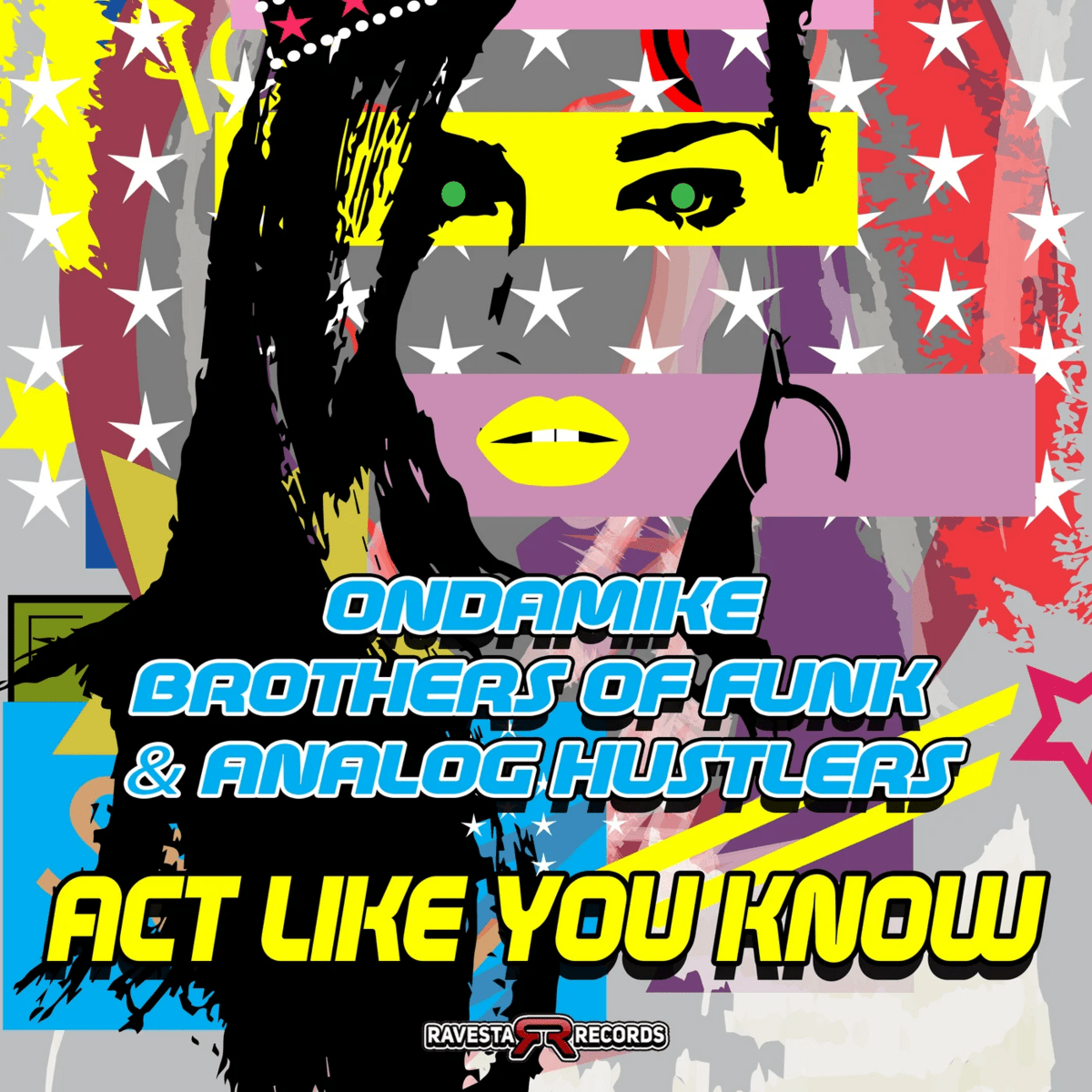 Act Like You Know by OnDaMiKe, Brothers of Funk & Analog Hustlers ...