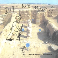 Dig We Must by Pinto Bennett and Friends (Compilation, Country ...