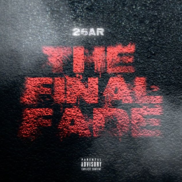 The Final Fade by 26AR (Single, East Coast Hip Hop): Reviews, Ratings ...