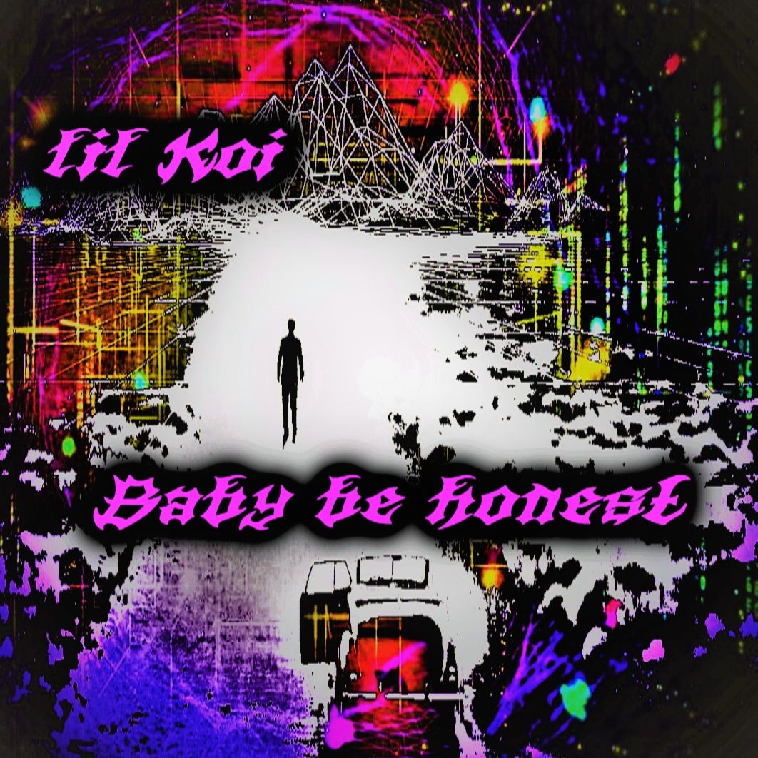 Baby Be Honest by Lil Koi (Single): Reviews, Ratings, Credits, Song list - Rate Your Music
