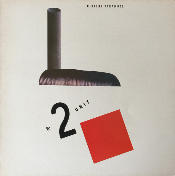 B-2 Unit by Riuichi Sakamoto (Album; Island; ILPS 9656): Reviews ...