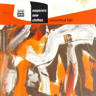 Unsettled Life by Emperors New Clothes (Album, Acid Jazz): Reviews ...
