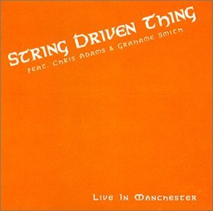 Live in Manchester by String Driven Thing (Album): Reviews, Ratings ...