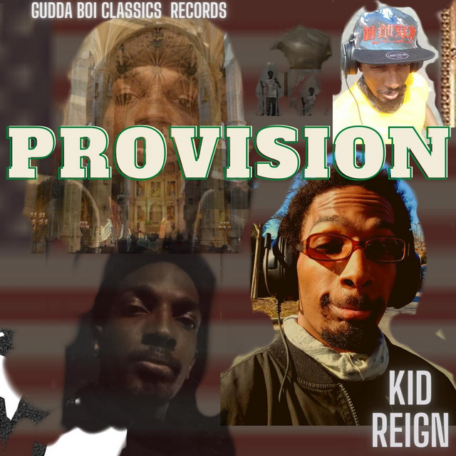 Provision by Kid Reign (Album): Reviews, Ratings, Credits, Song list ...