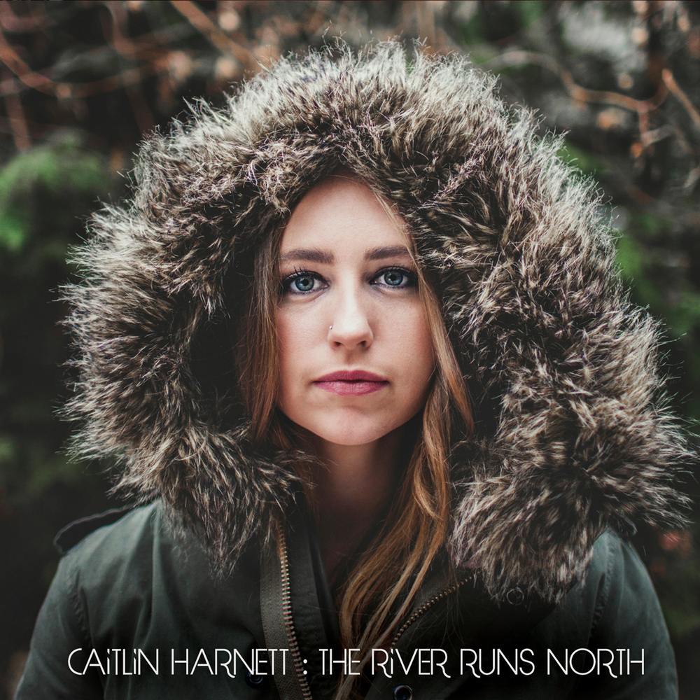 The River Runs North by Caitlin Harnett (Album): Reviews, Ratings ...