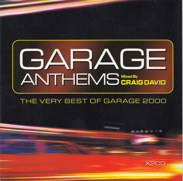 Garage Anthems: The Very Best of Garage 2000 by Craig David (DJ Mix, UK ...