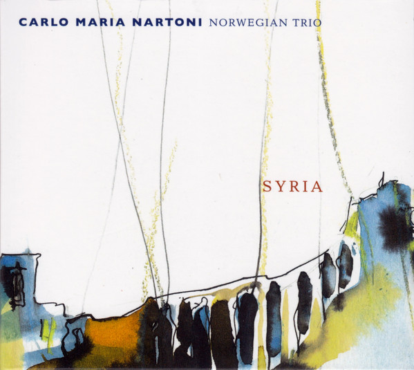 Syria by Carlo Maria Nartoni Norwegian Trio (Album): Reviews, Ratings ...