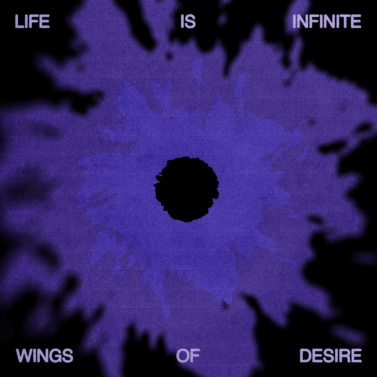 Life Is Infinite by Wings of Desire (Album, Indie Rock): Reviews ...