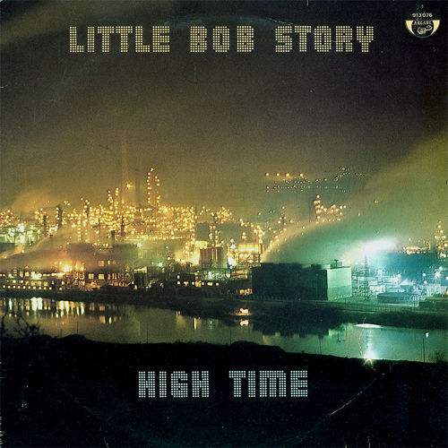 High Time by Little Bob Story (Album, Hard Rock): Reviews, Ratings ...