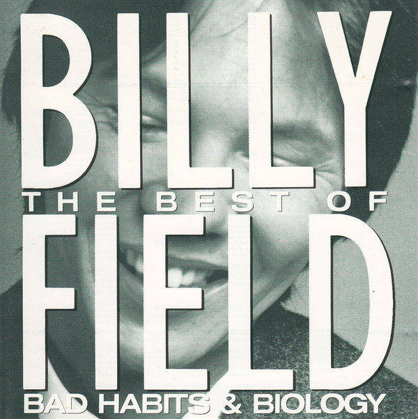 The Best of Billy Field (Bad Habits & Biology) by Billy Field (Compilation; WEA; 255137-2 ...