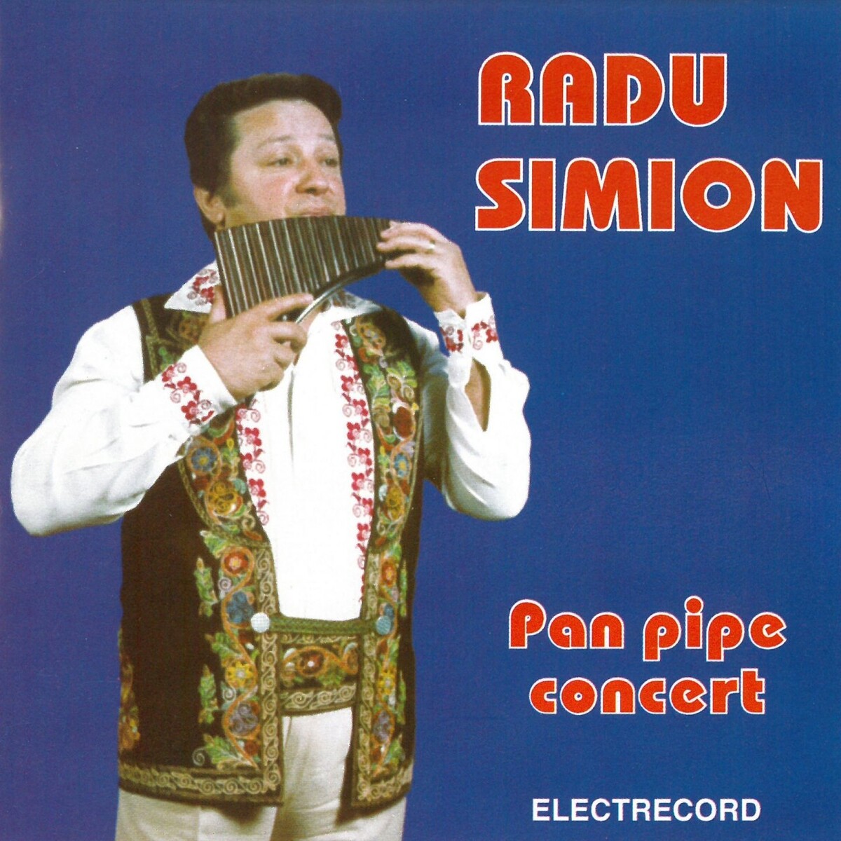 Pan Pipe Concert by Radu Simion (Album, Muzică lăutărească): Reviews ...