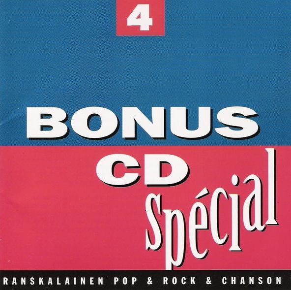 Bonus CD spécial 4: Ranskalainen pop & rock & chanson by Various ...