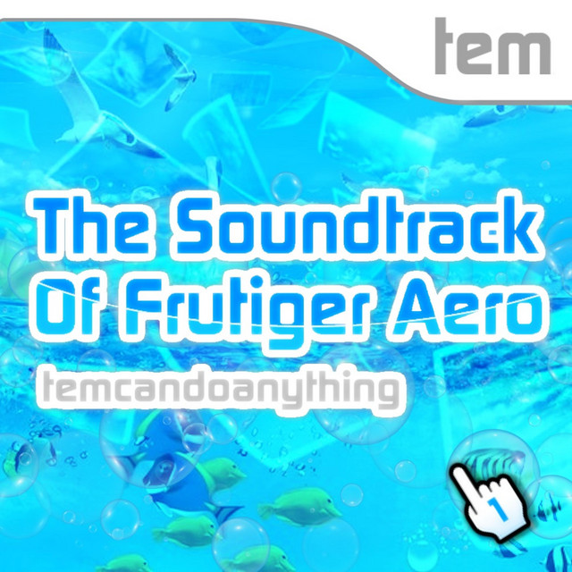 The Soundtrack of Frutiger Aero by temcandoanything (Album, Utopian ...