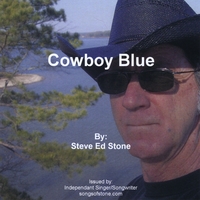 Cowboy Blue by Steve Ed Stone (Album; n/a; n/a): Reviews, Ratings ...