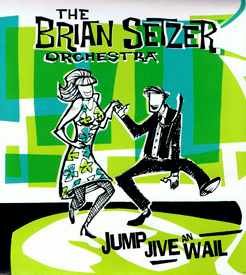 Jump Jive An' Wail by The Brian Setzer Orchestra (Single; Interscope ...